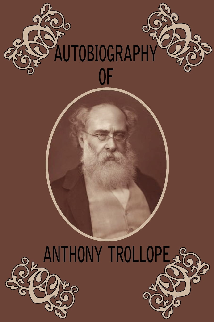 Autobiography of Anthony Trollope - Walmart.com