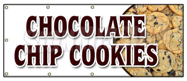 48"x120" CHOCOLATE CHIP COOKIES BANNER SIGN fresh baked bakery big huge ...