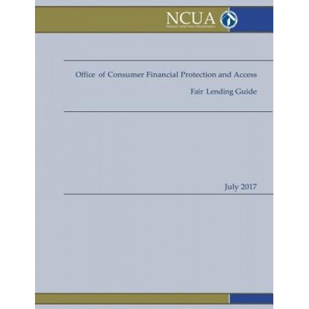 Office of Consumer Financial Protection and Access Fair Lending Guide ...
