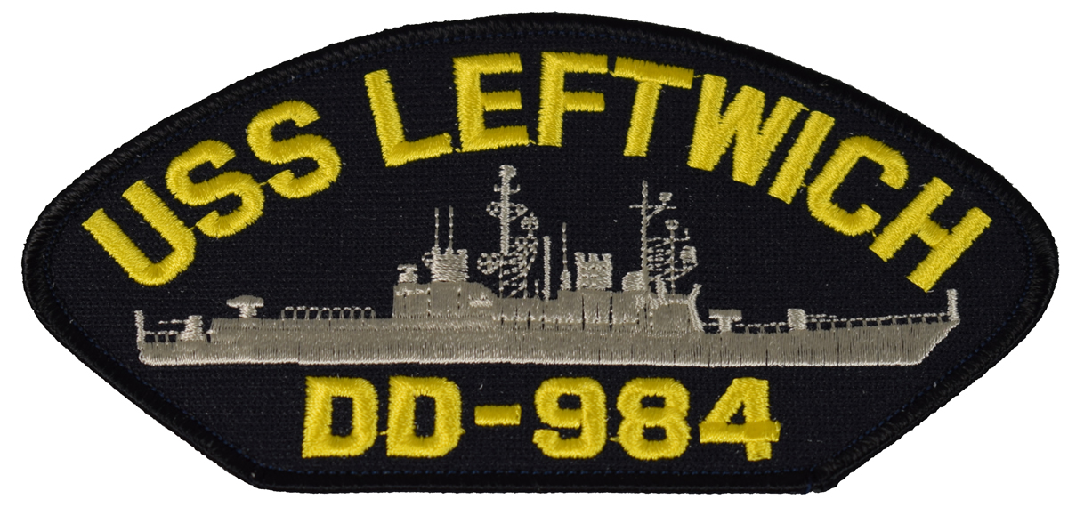 USS LEFTWICH DD-984 SHIP PATCH - GREAT COLOR - Veteran Owned Business ...