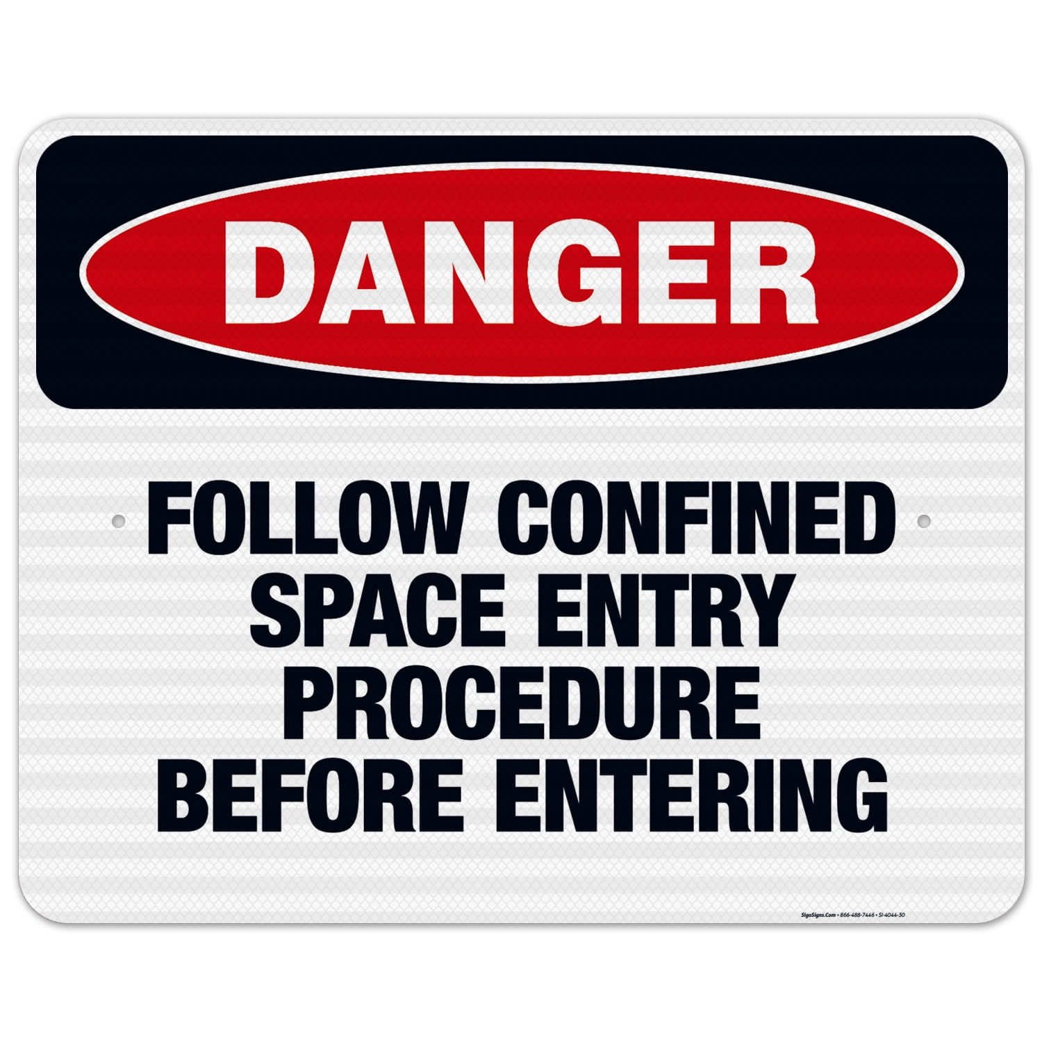 Danger Follow Confined Space Entry Procedure Before Entering Sign, OSHA ...