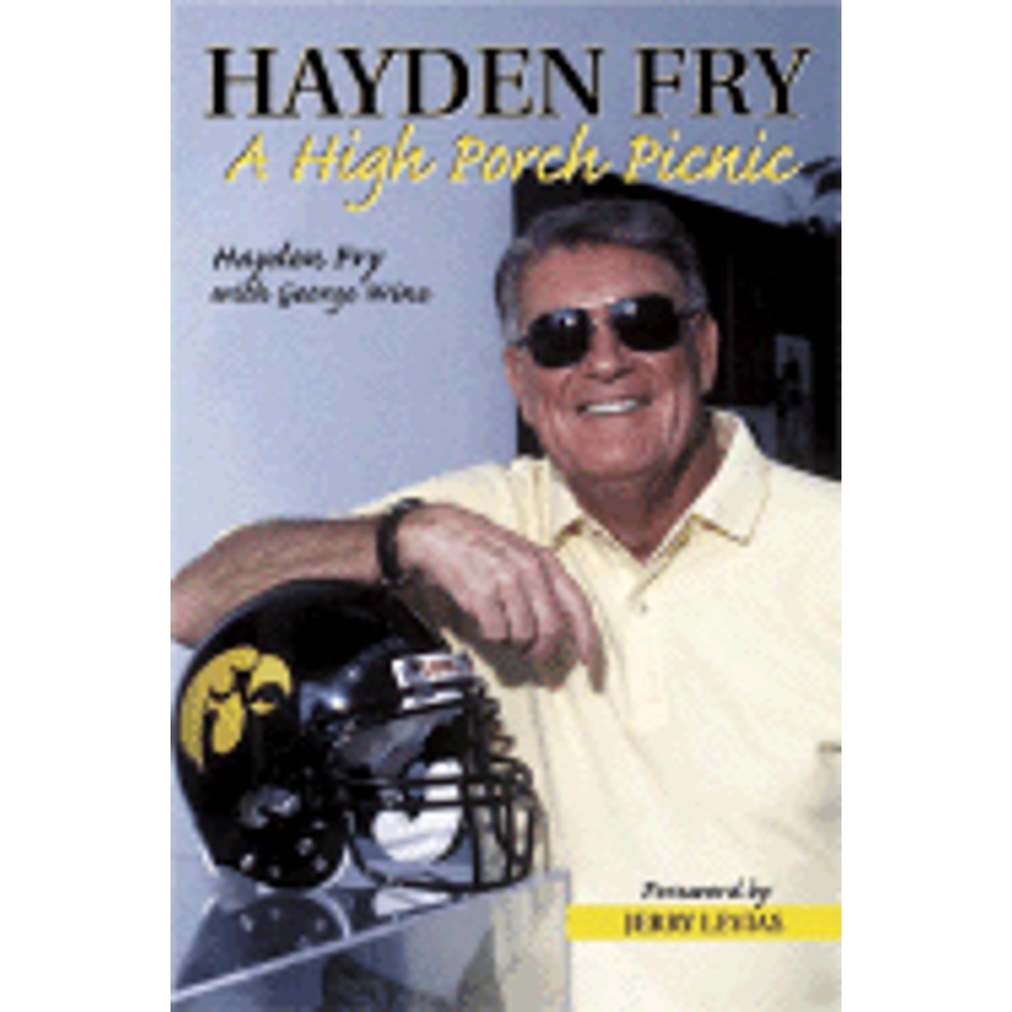 Pre-Owned Hayden Fry: A High Porch Picnic (Paperback) by Hayden Fry ...
