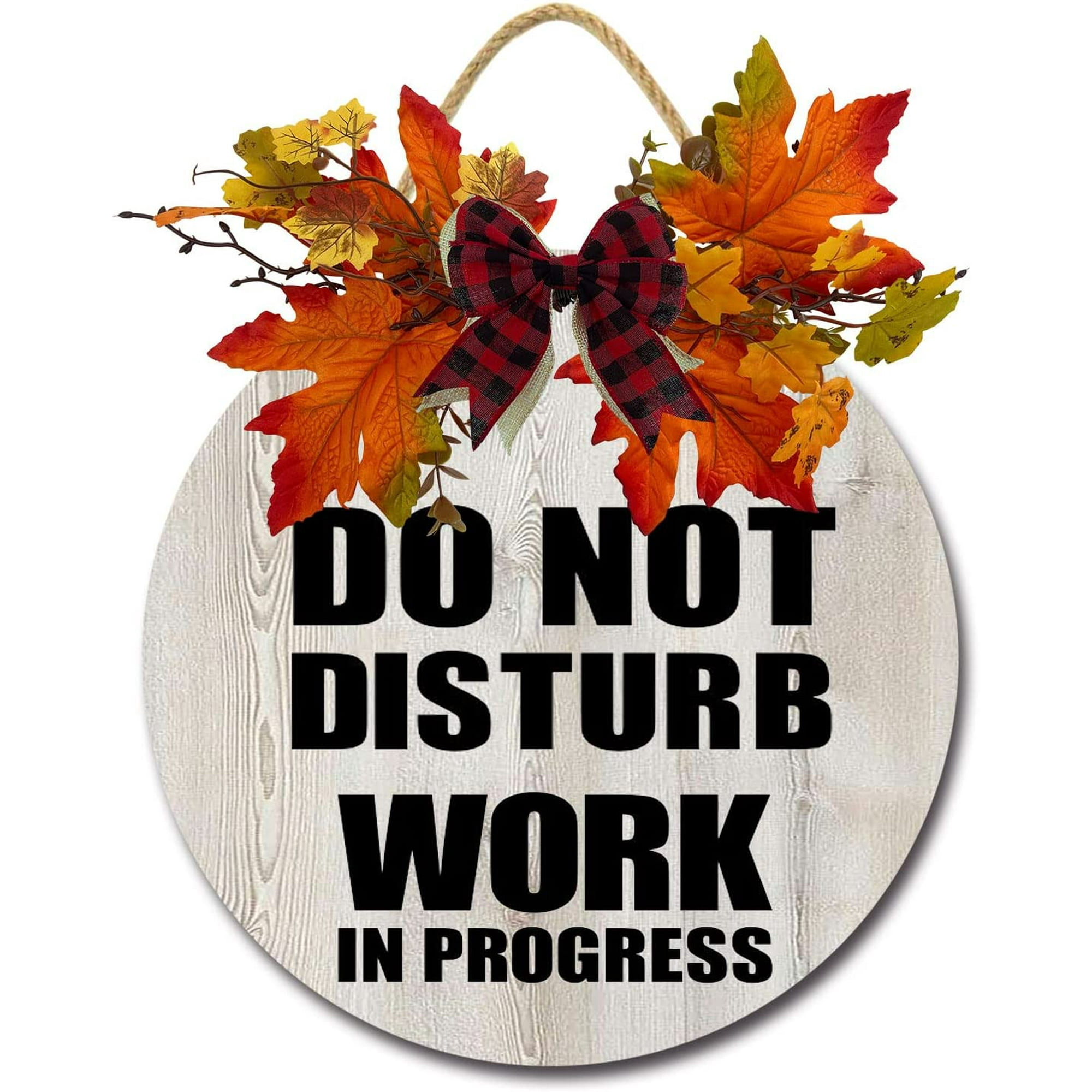 Do Not Disturb Work In Progress