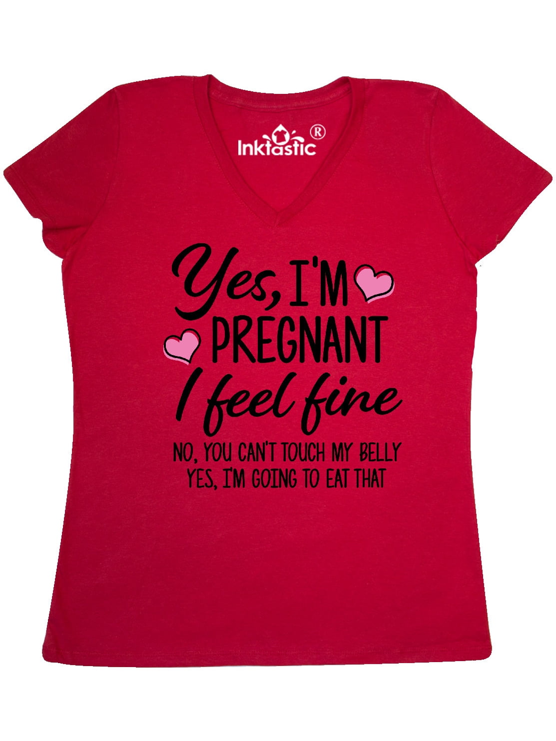 Inktastic Yes Im Pregnant I Feel Fine No You Cant Touch My Belly
