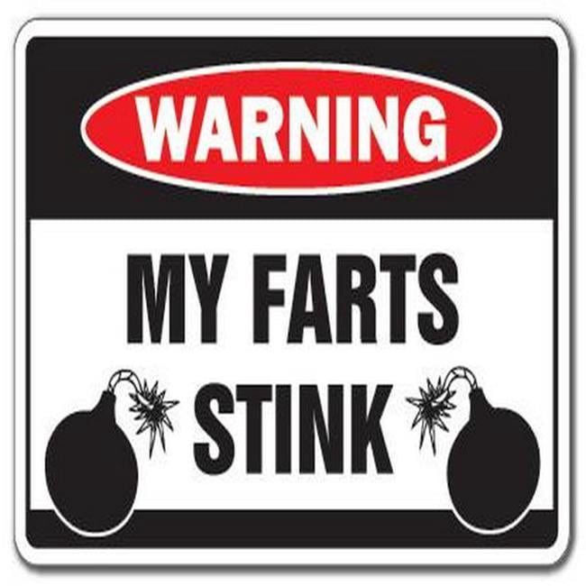 SignMission W-My Farts Stink 8 x 12 in. Warning Sign - My Farts Stink ...