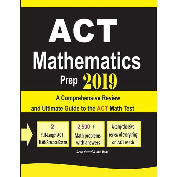 ACT Mathematics Prep 2019 : A Comprehensive Review and Ultimate Guide ...