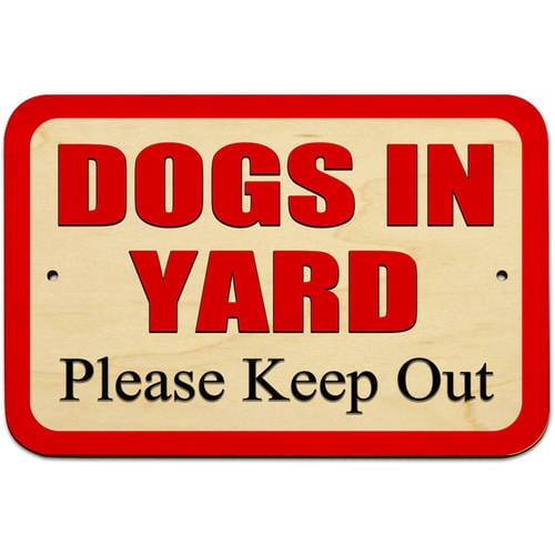 Dogs in Yard Please Keep Out Sign - Walmart.com