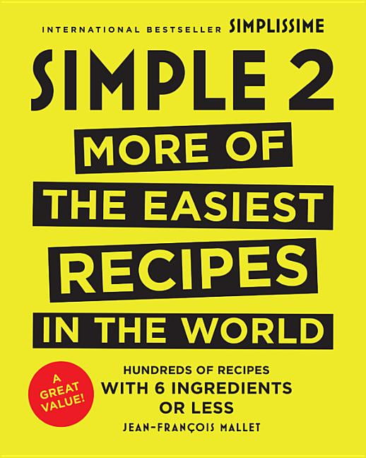 Simple: Simple 2 : More of the Easiest Recipes in the World (Hardcover ...