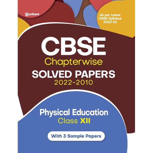 CBSE Physical education Chapterwise Solved Papers Class 12 for 2023 ...