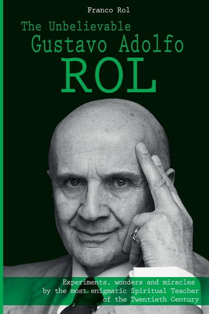 The Unbelievable Gustavo Adolfo Rol (Paperback) - Walmart.com