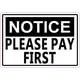 5in x 3.5in Notice Please Pay First Sticker Decal Business Sign ...
