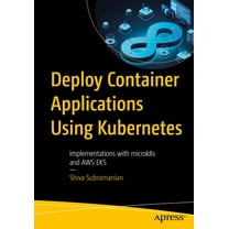 Docker and Kubernetes for Java Developers: Scale, deploy, and monitor ...