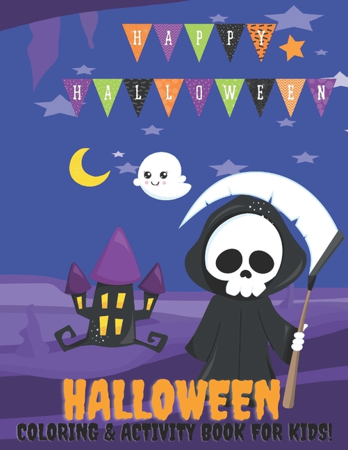 Halloween Coloring and Activity Book For Kids: Fun Happy Halloween ...