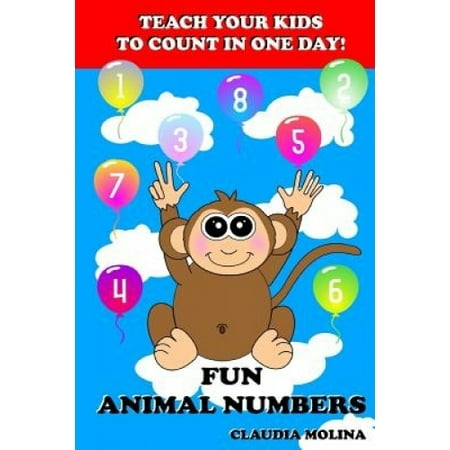 Teach Your Kids to Count in One Day!: Fun Animal Numbers | Walmart Canada