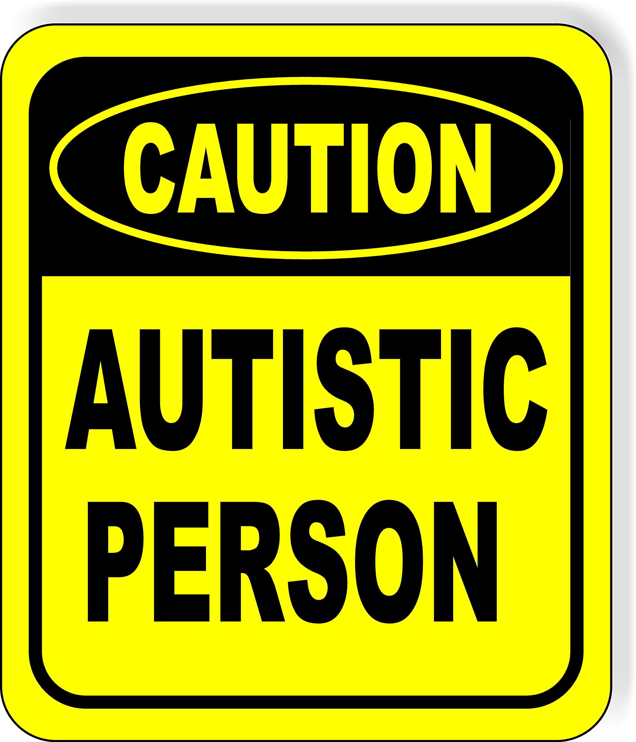 CAUTION Autistic Person yellow black Aluminum Composite Sign - Walmart.com