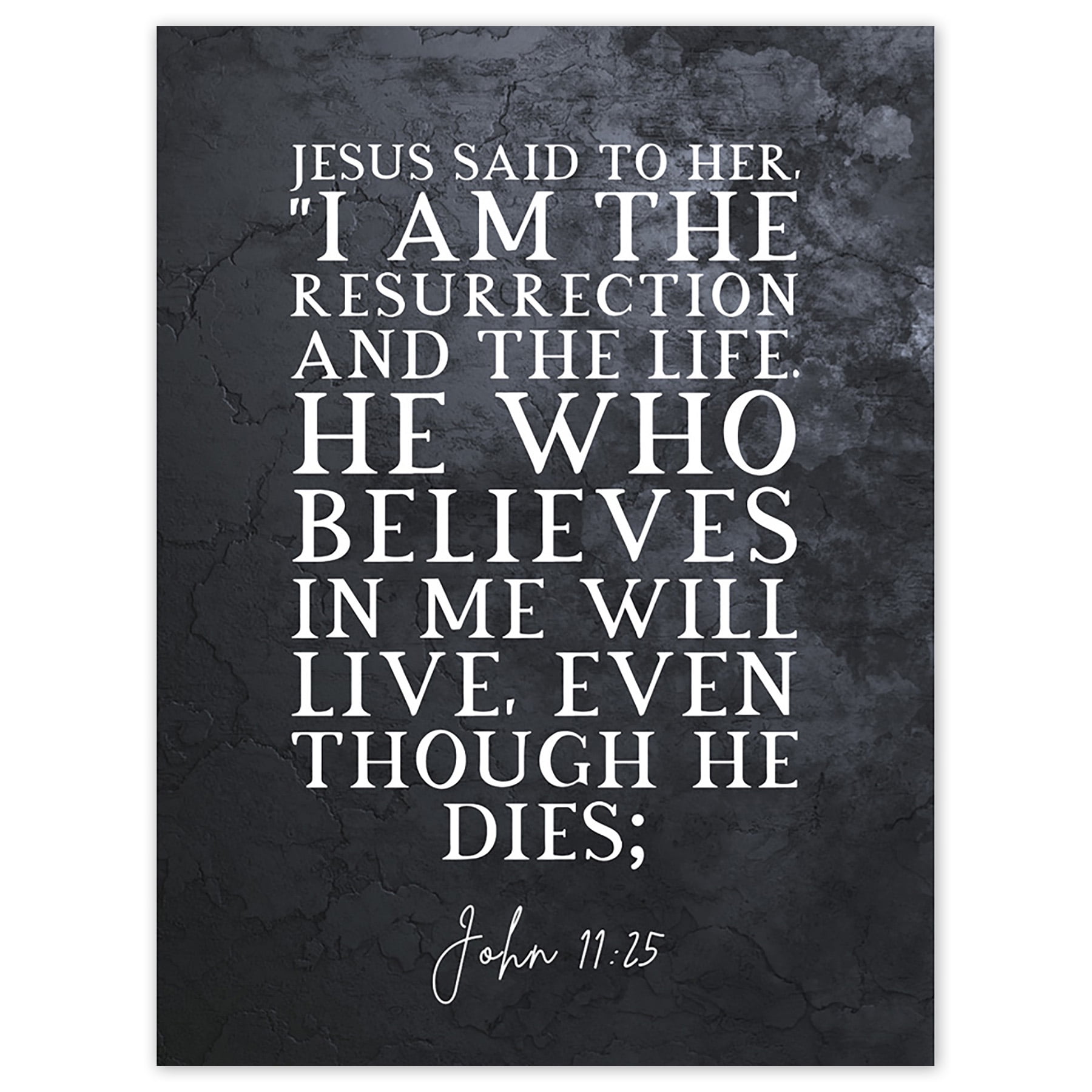 John 11:25 Jesus I am the resurrection and the life Christian Bible ...