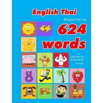 624 Basic First Words for Children: English - Thai Bilingual First Top ...