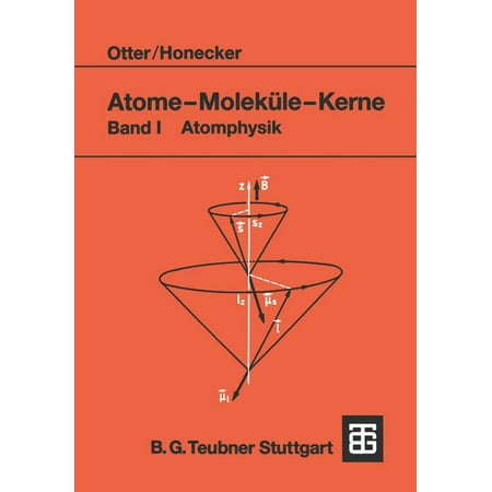 ISBN 9783519032199 - Atome - Moleküle - Kerne: Band I Atomphysik (German Edition) | upcitemdb.com