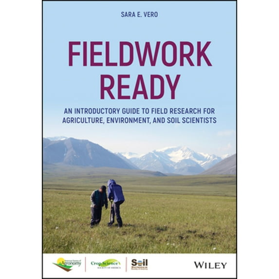 Pre-Owned Asa, Cssa, and Sssa Books Fieldwork Ready: An Introductory ...