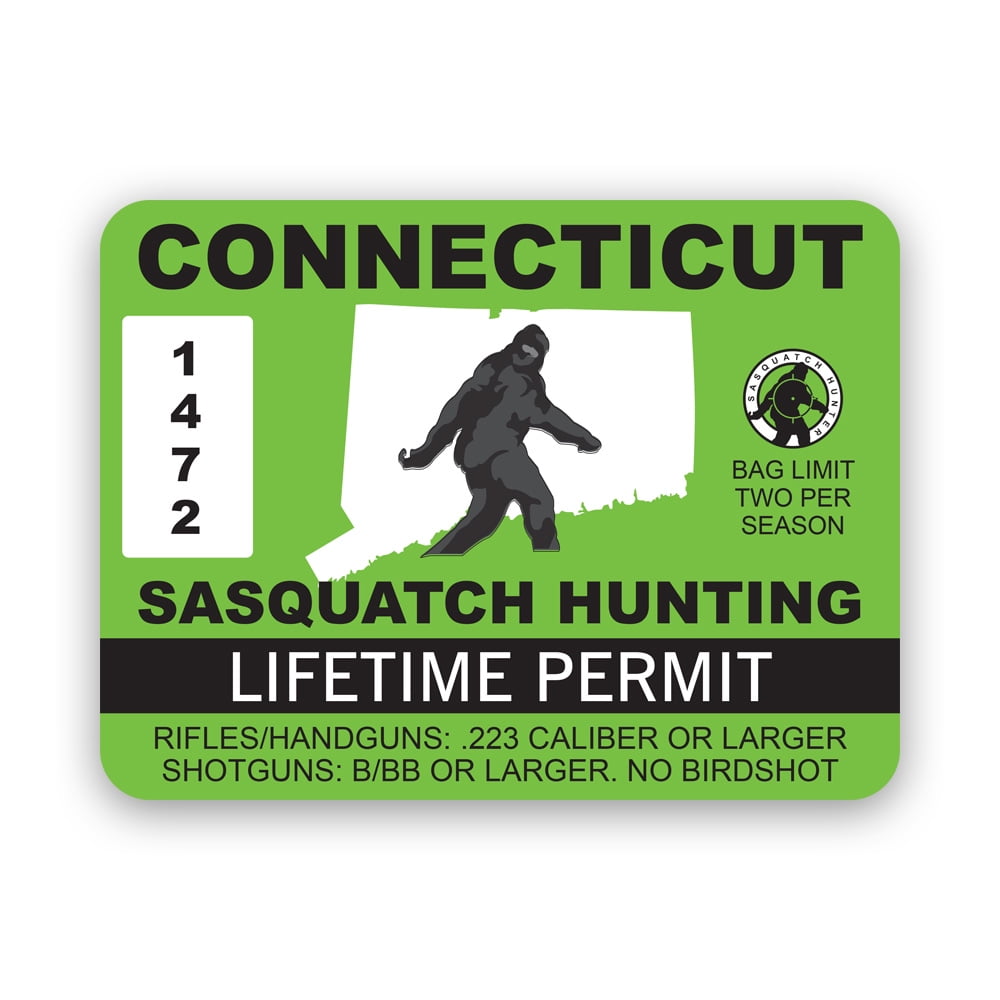 Connecticut Sasquatch Hunting Permit Sticker Decal - Self Adhesive ...