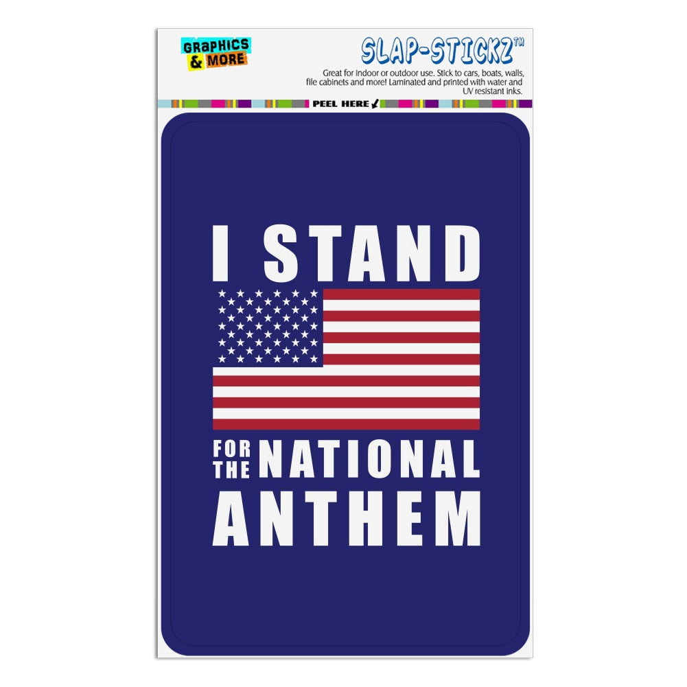 I Stand For The National Anthem American Flag USA Home Business Office ...