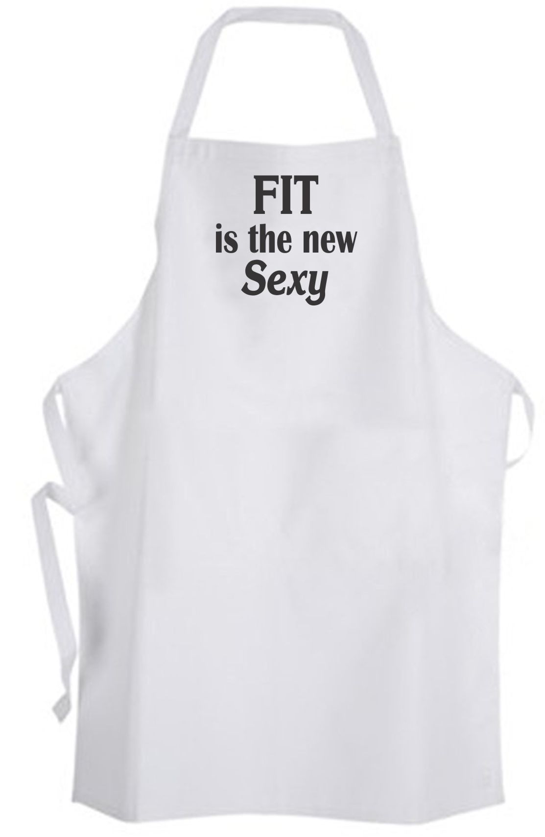 Aprons365 - Fit is the new Sexy – Apron – Fitness Gym Workout Healthy ...