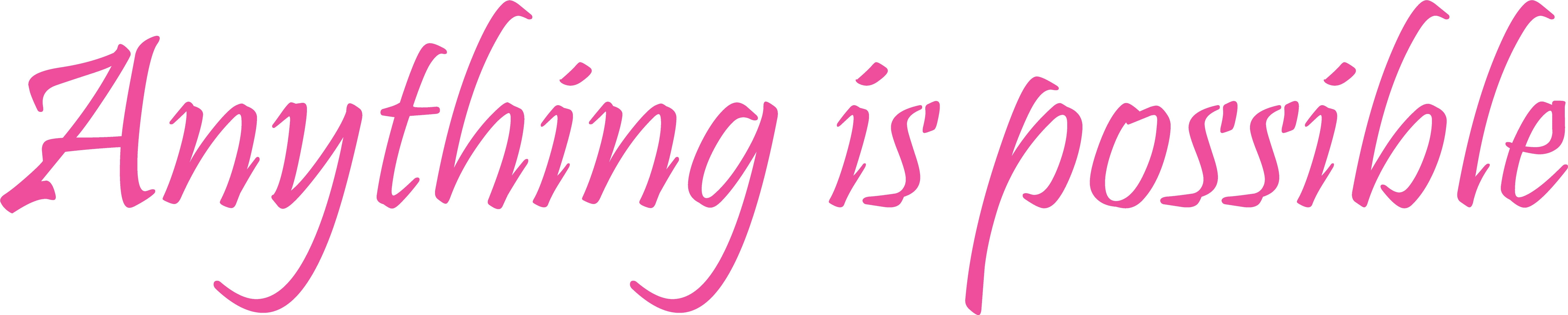 Pink 75" x 15" Picniva anything is possible Quotes Sayings Words Art ...