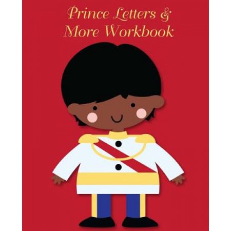 Prince Letters & More Workbook: Tracing Letters and Numbers Workbook ...
