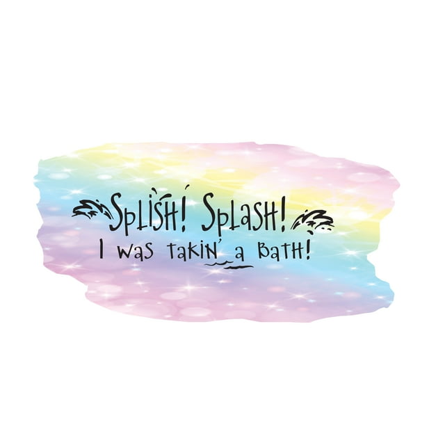 QUOTES - Splish Splash I Was Takin A Bath - Home Art Bathroom Lettering ...