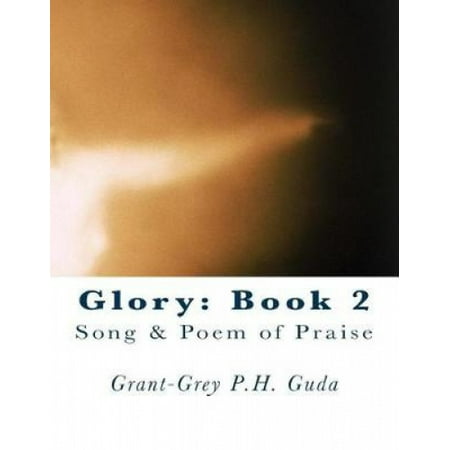 Glory: Book 2: Song & Poem of Praise | Walmart Canada