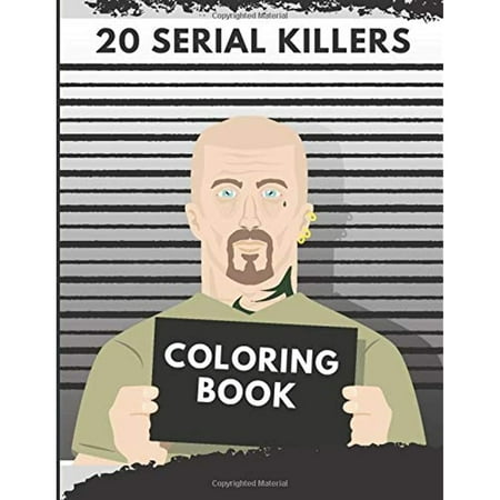 20 Serial Killers Coloring Book: Serial And Famous Murderers Psychopath ...