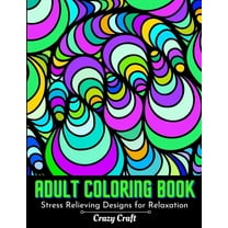 Adult Coloring Book: Stress Relieving Pattern: An Adult Coloring Book ...