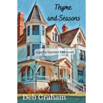 Mild Paranormal in Family Setting Thyme and Seasons: a gently haunted B ...