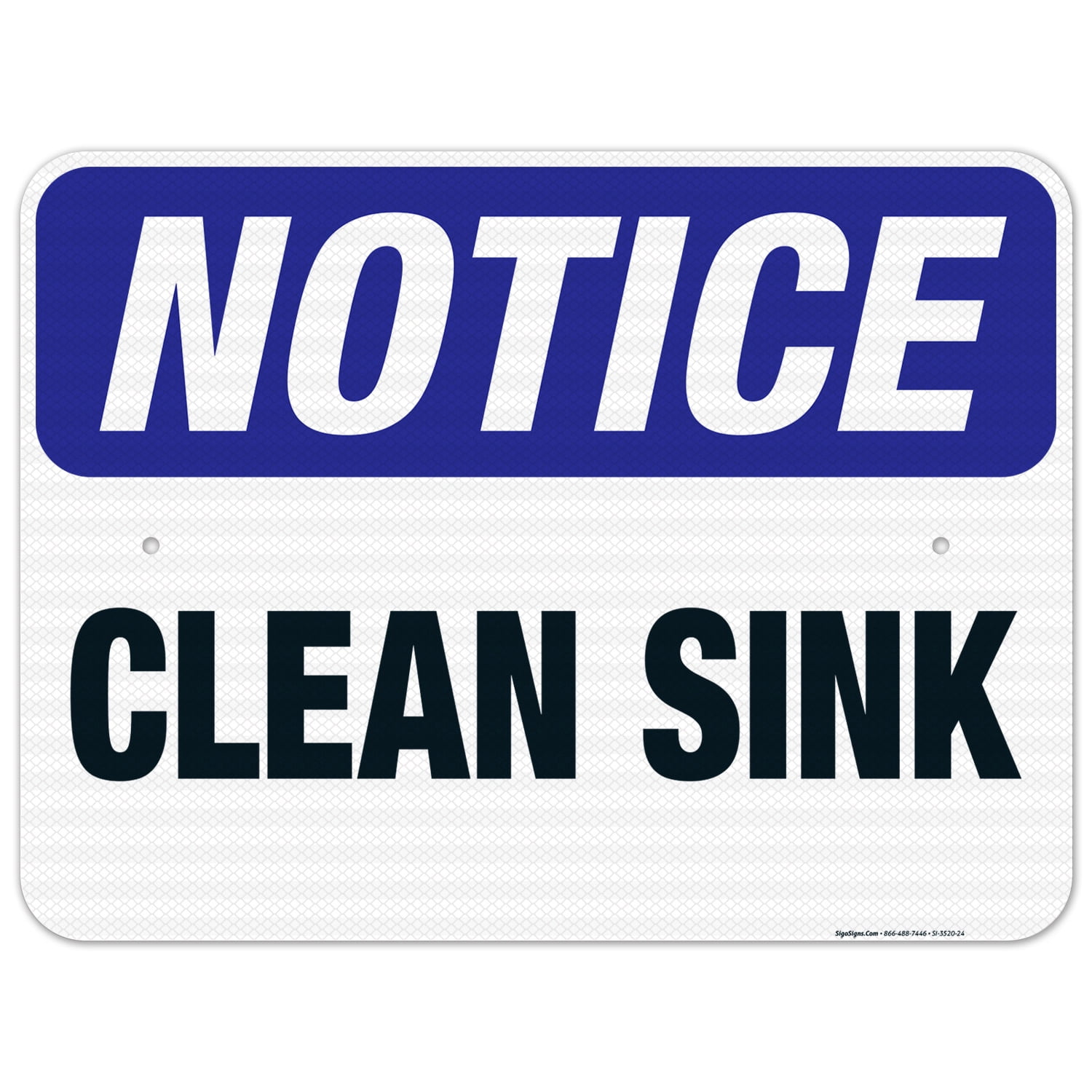Clean Sink Sign, OSHA Notice Sign, 18x24 Reflective Aluminum EGP ...
