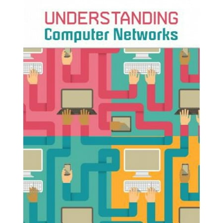 Understanding Computer Networks (Understanding Computing) | Walmart Canada