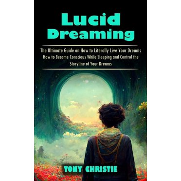 Lucid Dreaming, Lucid Living : Your Oracle and Guide to Mastering the Dreamscape (Includes 44 ...