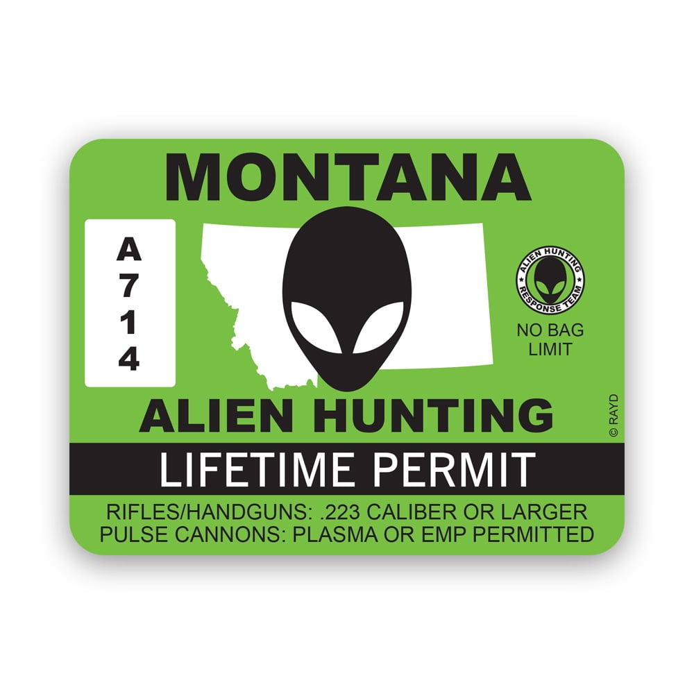 Montana Alien Hunting Permit Sticker Decal - Self Adhesive Vinyl ...