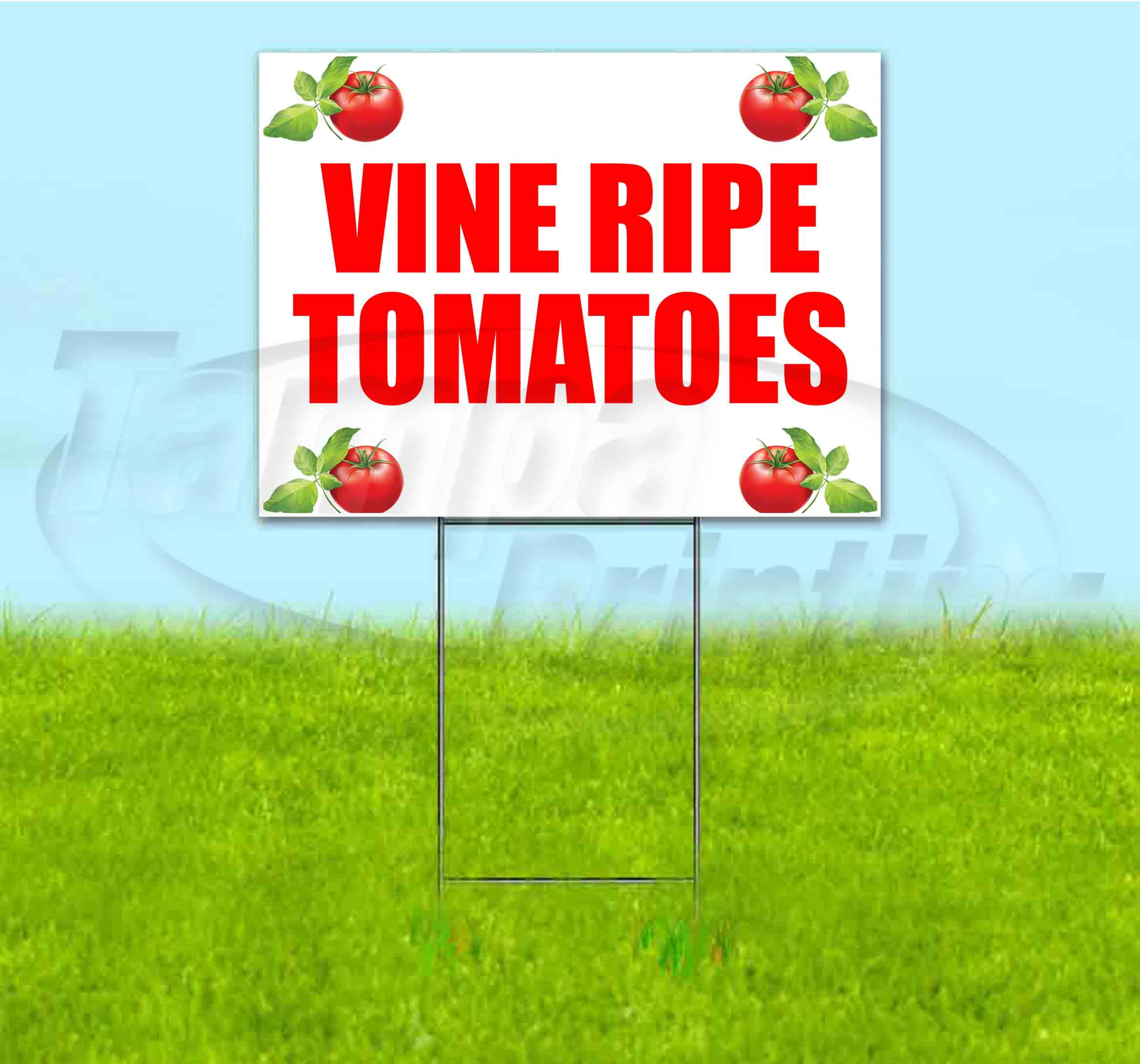 Vine Ripe Tomatoes (18" x 24") Yard Sign, Includes Metal Step Stake ...