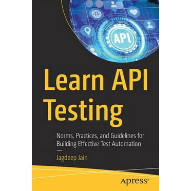 API Testing and Development with Postman: A practical guide to creating ...