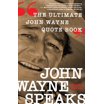 The John Wayne Code : Wit, Wisdom and Timeless Advice (Paperback ...