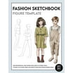 Fashion Sketchbook Kids Figure Template: Over 200 kids' fashion figure ...