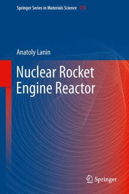 Pre-Owned Nuclear Rocket Engine Reactor (Hardcover) 3642324290 ...