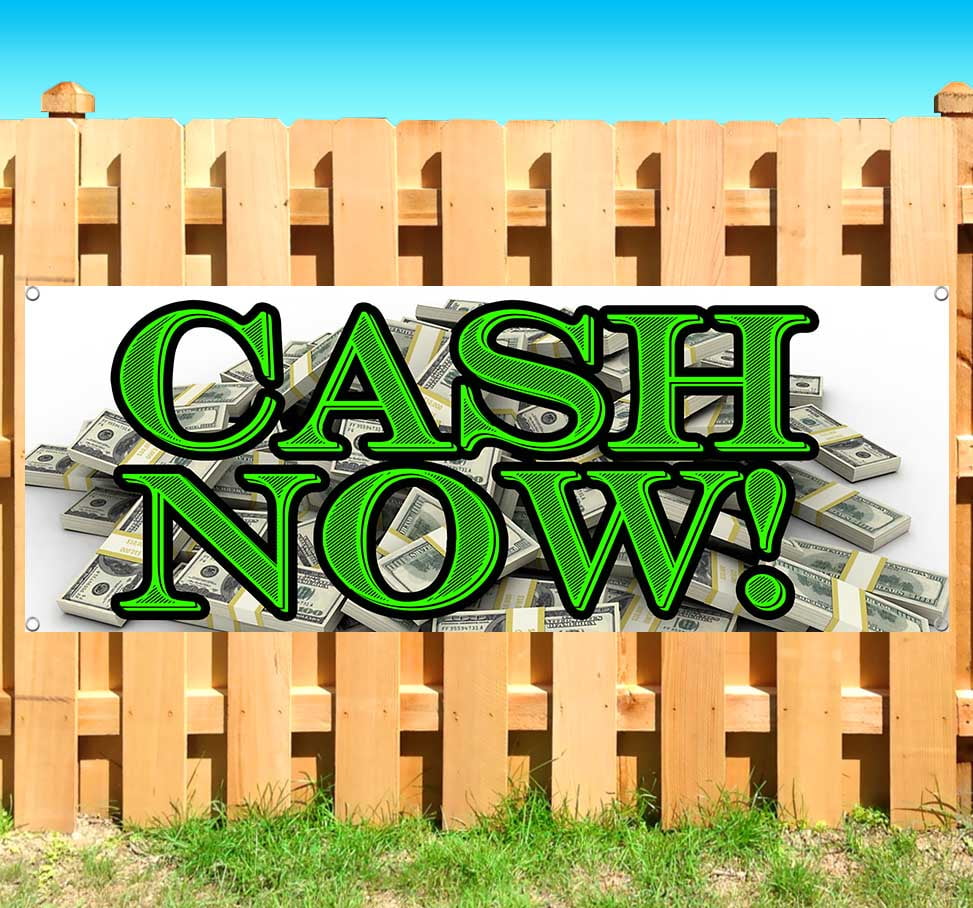 Cash Now! 13 oz Vinyl Banner With Metal Grommets - Walmart.com