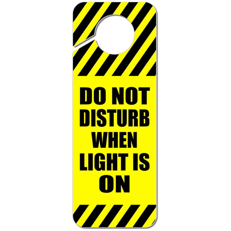 Do Not Disturb When Light is On Plastic Door Knob Hanger Sign - Walmart.com