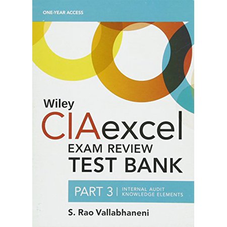 Wiley CIAexcel Exam Review 2018 Test Bank: Part 3, Internal Audit ...