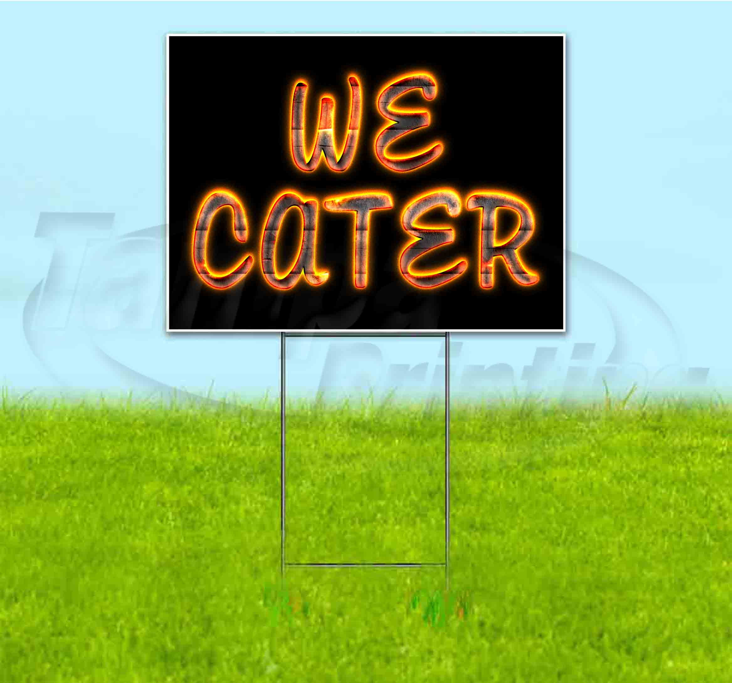 We Cater (18" x 24") Yard Sign, Includes Metal Step Stake - Walmart.com