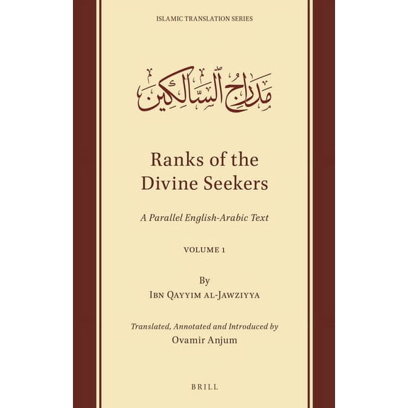 Ranks of the Divine Seekers: A Parallel English-Arabic Text. Volume 3 ...