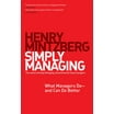 Simply Managing: What Managers Do # and Can Do Better, (Paperback ...
