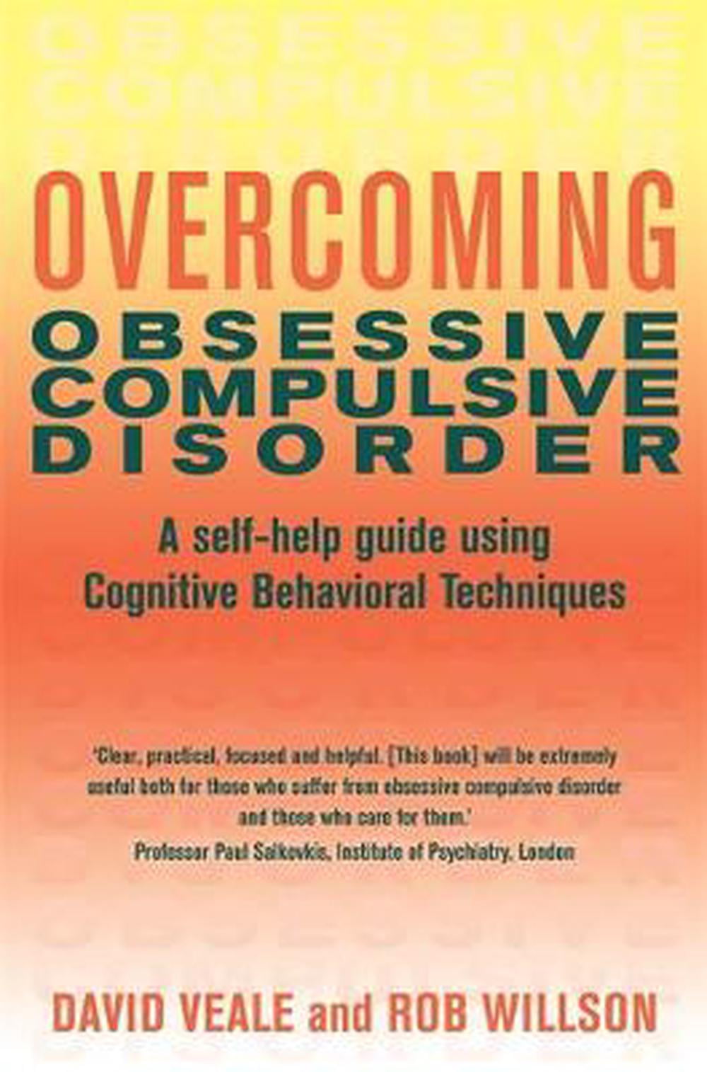 Overcoming S: Overcoming Obsessive Compulsive Disorder : A Self-Help ... Overcoming S: Overcoming Obsessive Compulsive Disorder : A Self-Help ...