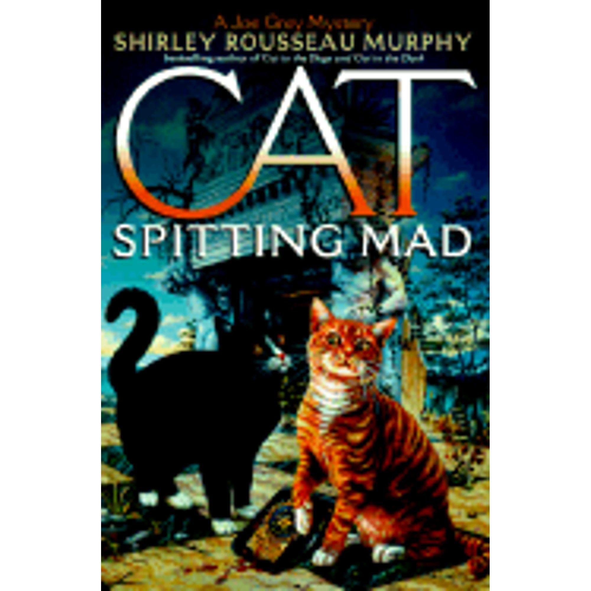 Cat Spitting Mad : A Joe Grey Mystery - Walmart.com